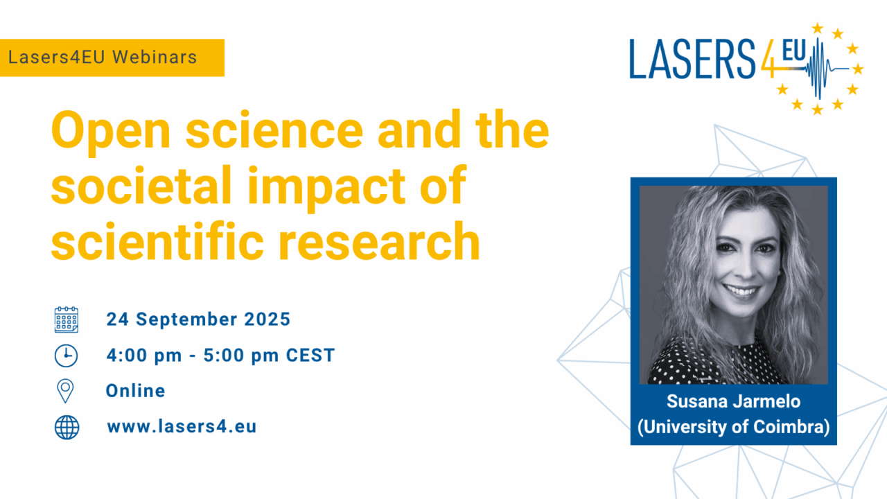 Lasers4EU Webinar: Open science and the societal impact of scientific research, 24 Sept 2025 ...